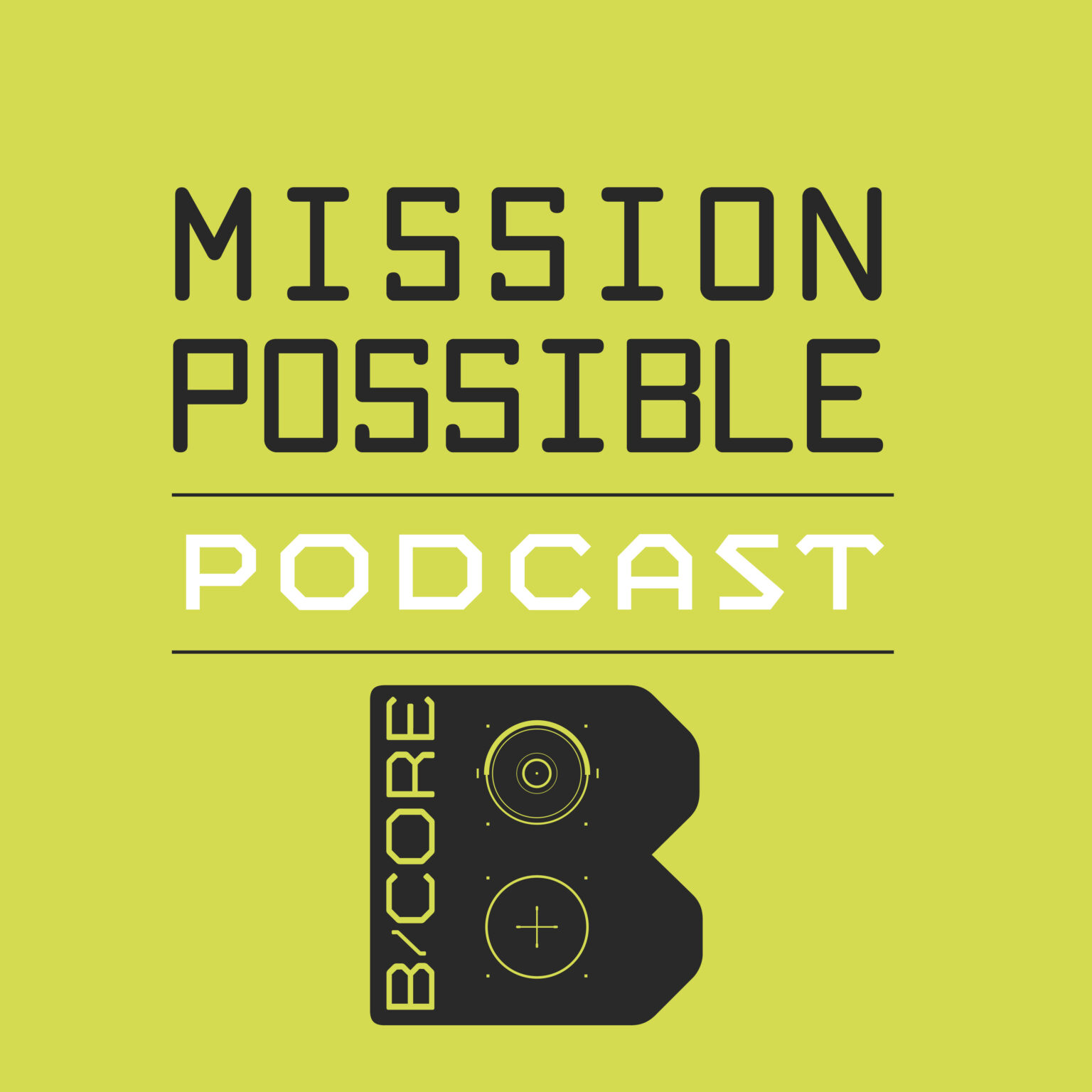 Introducing the Mission Possible Podcast – Bcore